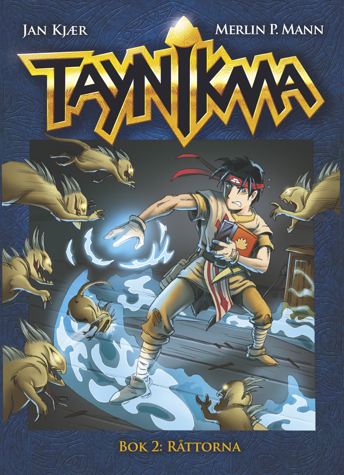 Taynikma 2: Råttorna | Jan Kjær, Merlin P. Mann | Inbunden