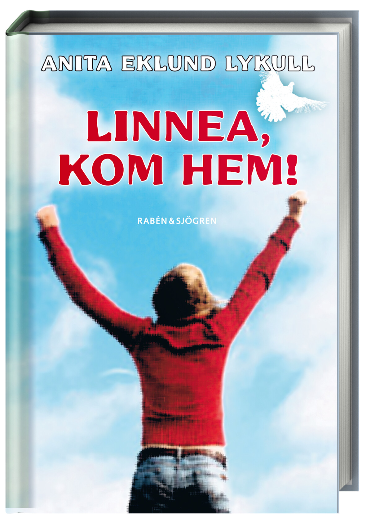 Linnea, kom hem! | Anita Eklund Lykull | Inbunden