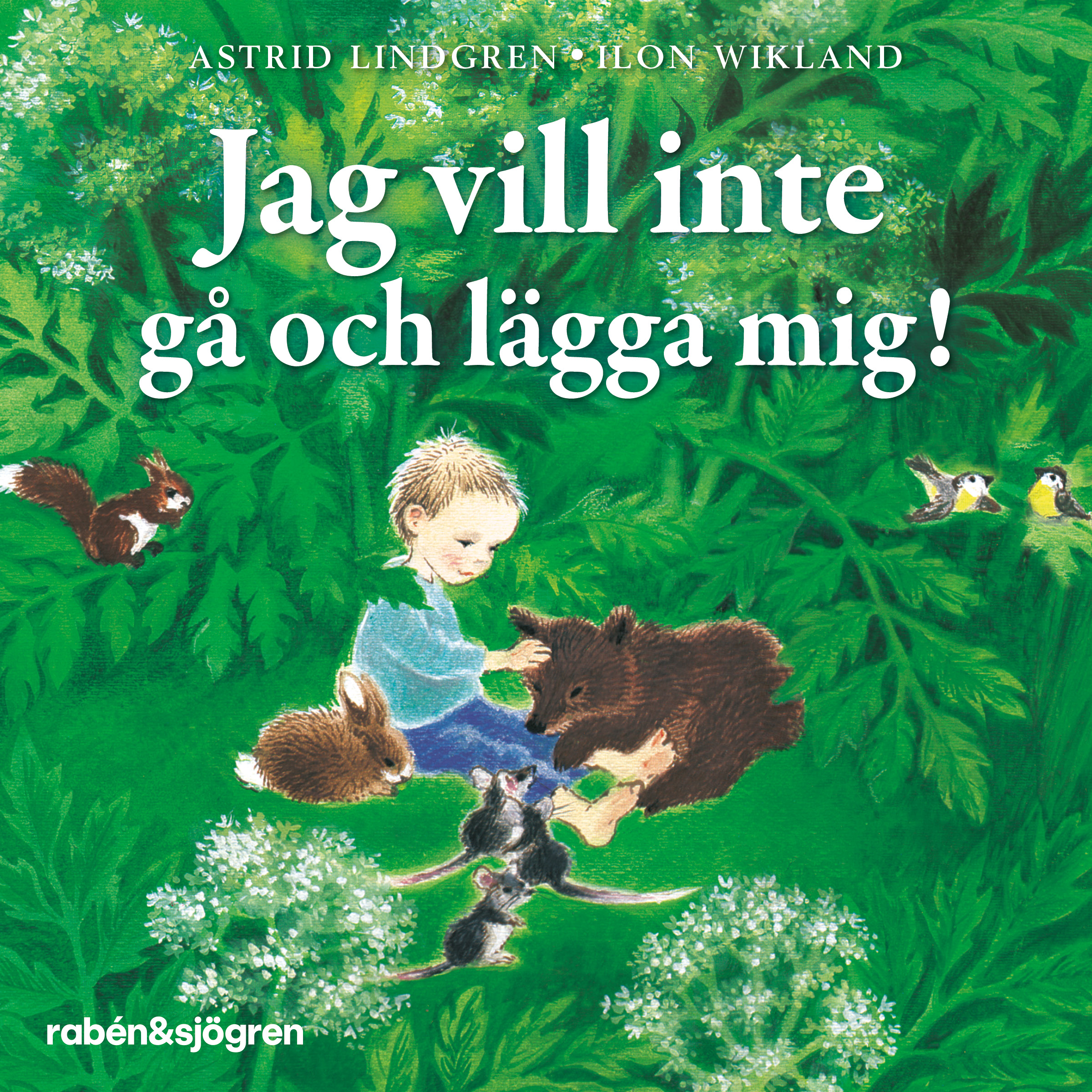Jag vill inte gå och lägga mig! | Astrid Lindgren | Ljudbok