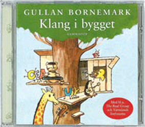 Klang i bygget | Gullan Bornemark | CD-Bok