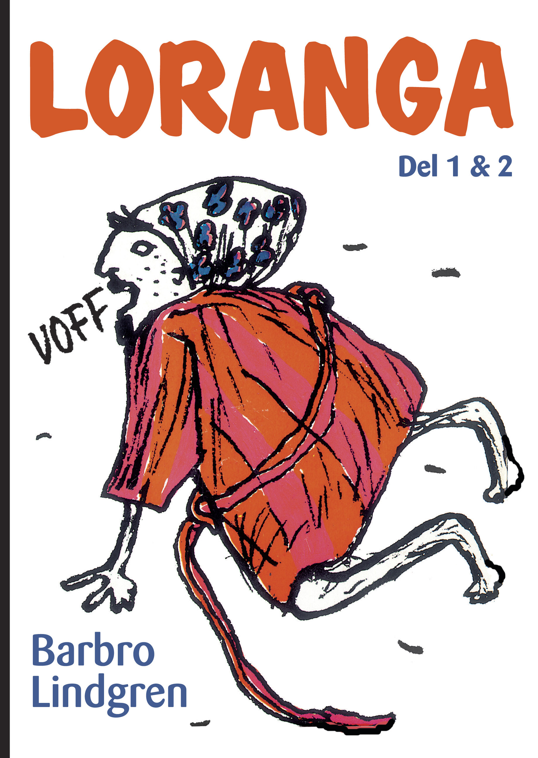 Loranga | Barbro Lindgren | Inbunden