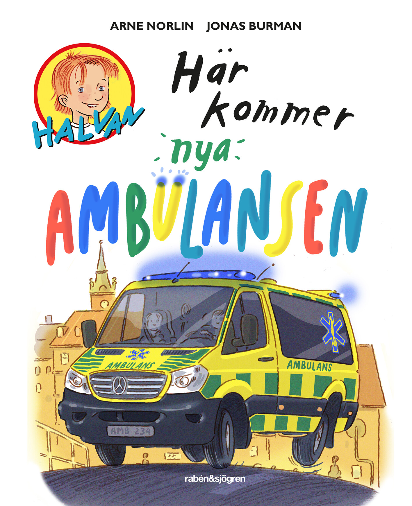 Här kommer nya ambulansen | Jonas Burman | Inbunden
