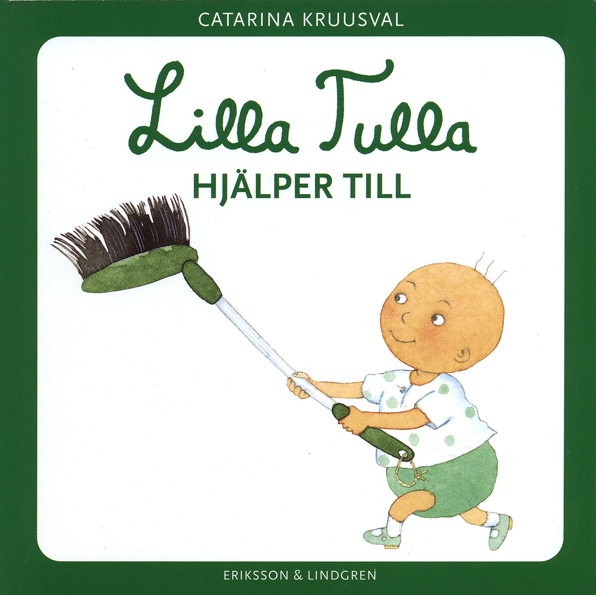 Lilla Tulla hjälper till | Catarina Kruusval | Bok