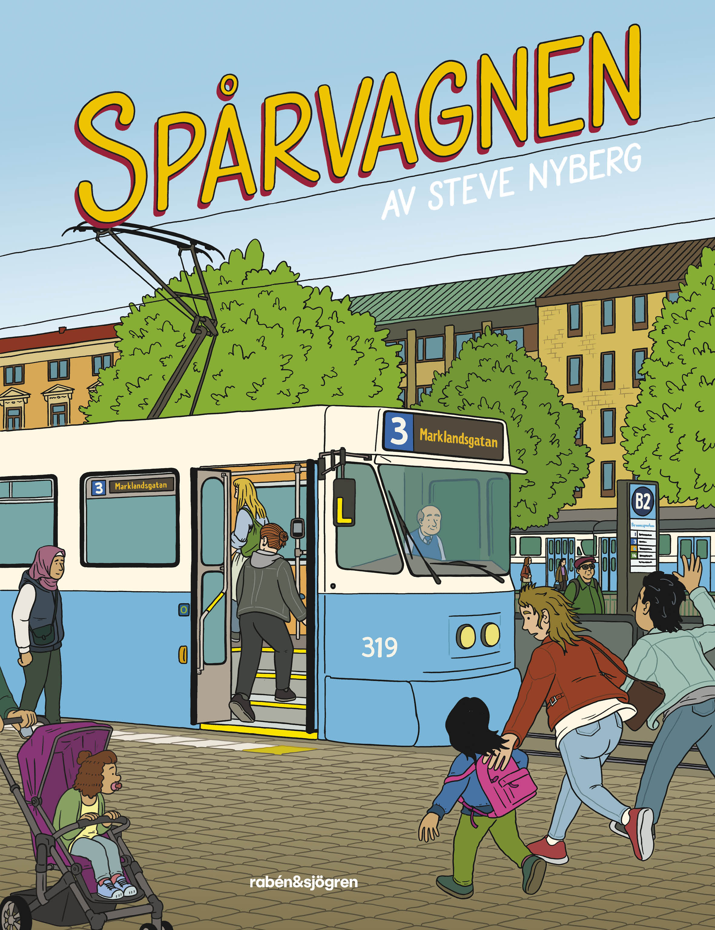 Spårvagnen | Steve Nyberg | Inbunden