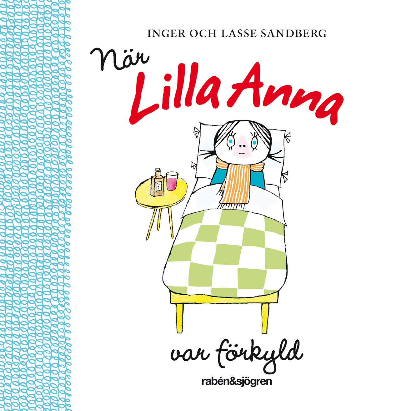 När lilla Anna var förkyld | Inger Sandberg | Inbunden
