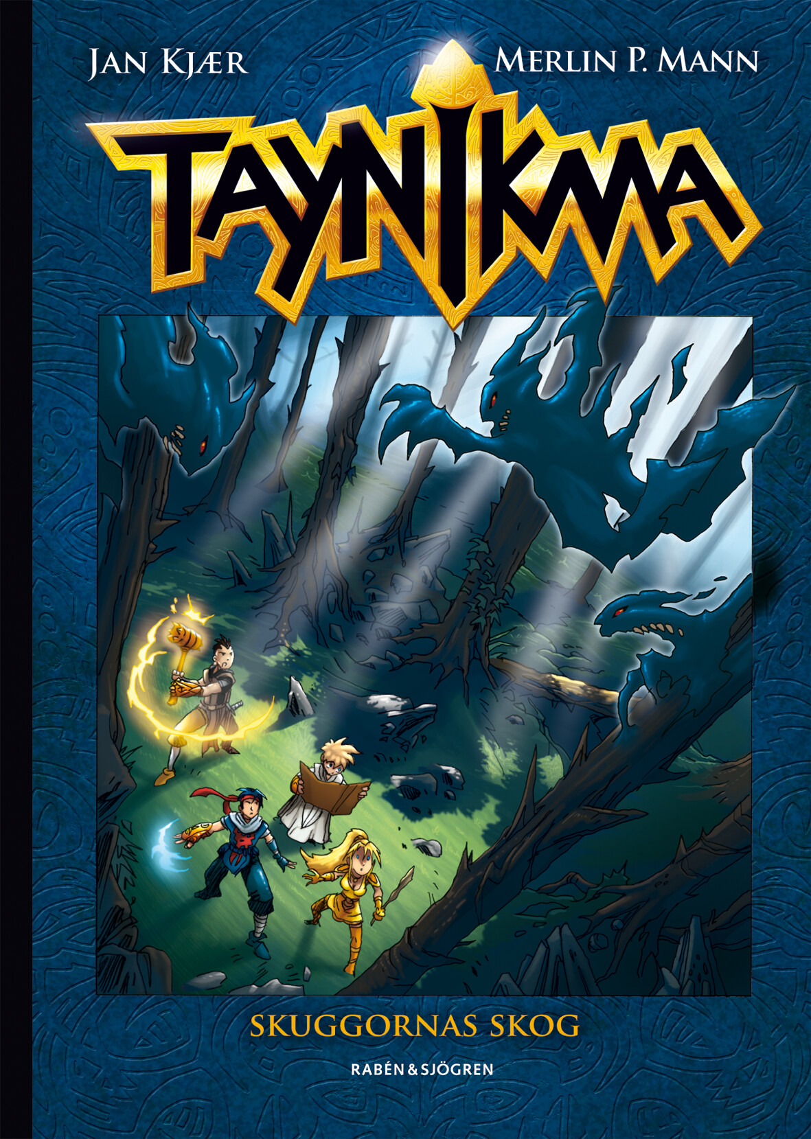 Taynikma 8: Skuggornas skog | Jan Kjær | Inbunden