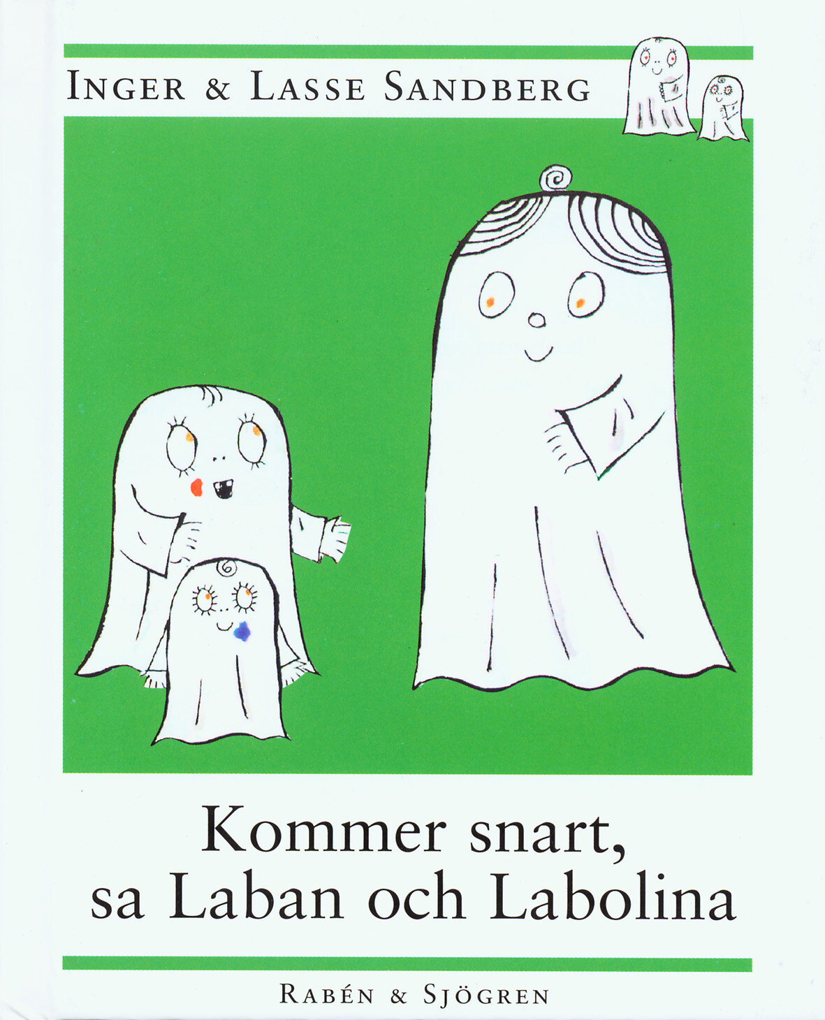 Kommer snart, sa Laban och Labolina | Inger Sandberg | Inbunden