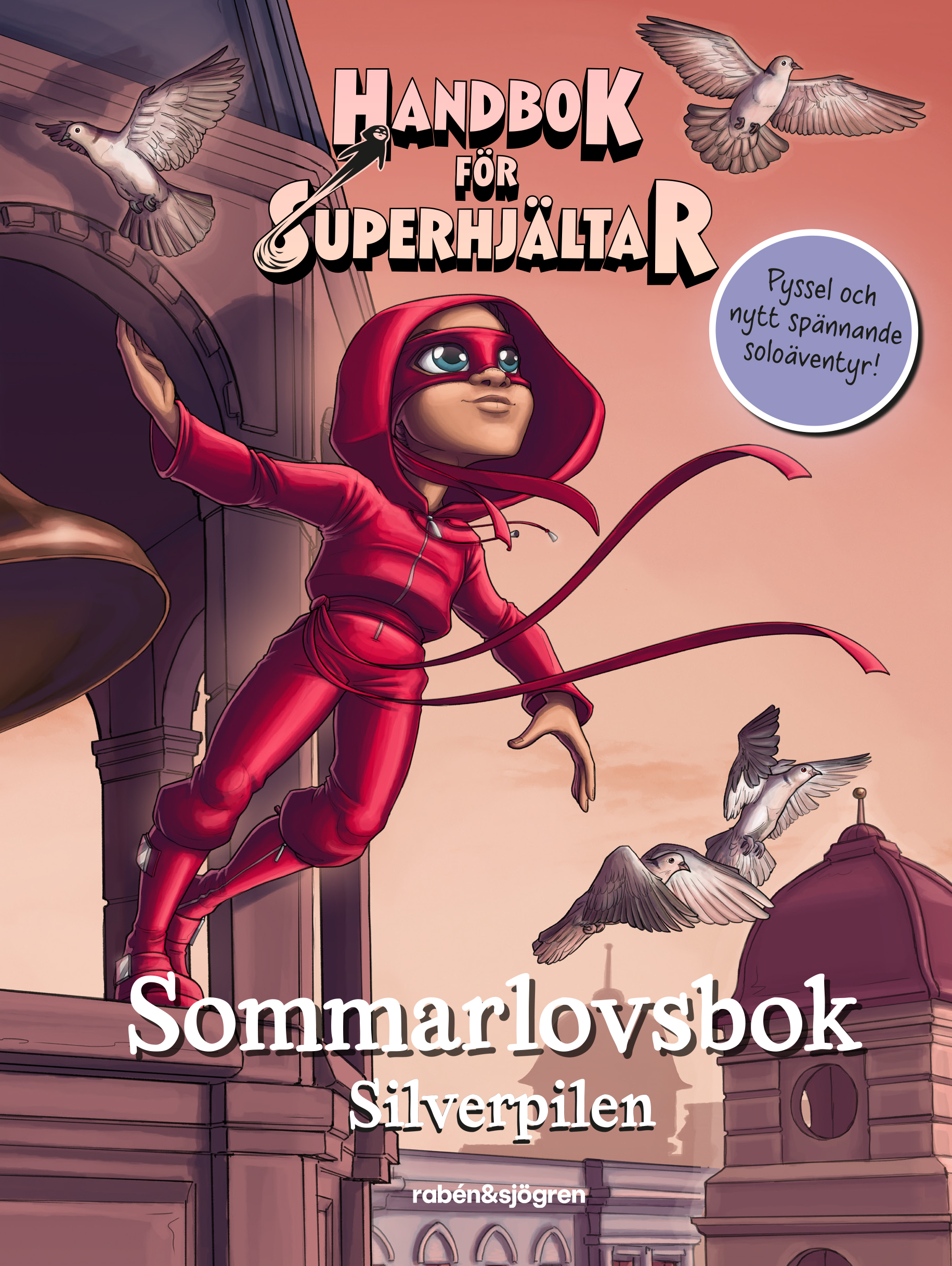 Handbok för superhjältar. Sommarlovsbok: Silverpilen | Elias Våhlund ...