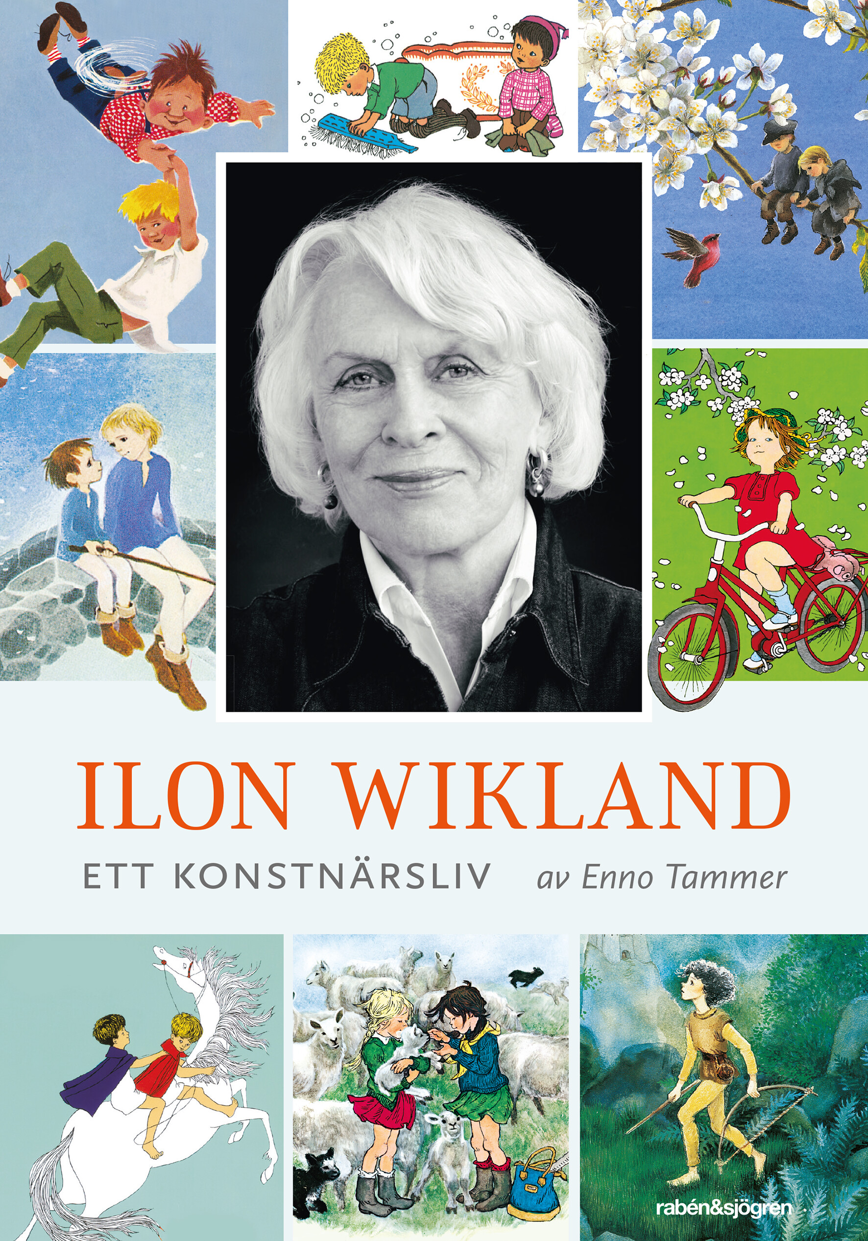 Ilon Wikland. Ett konstnärsliv | Enno Tammer | Inbunden